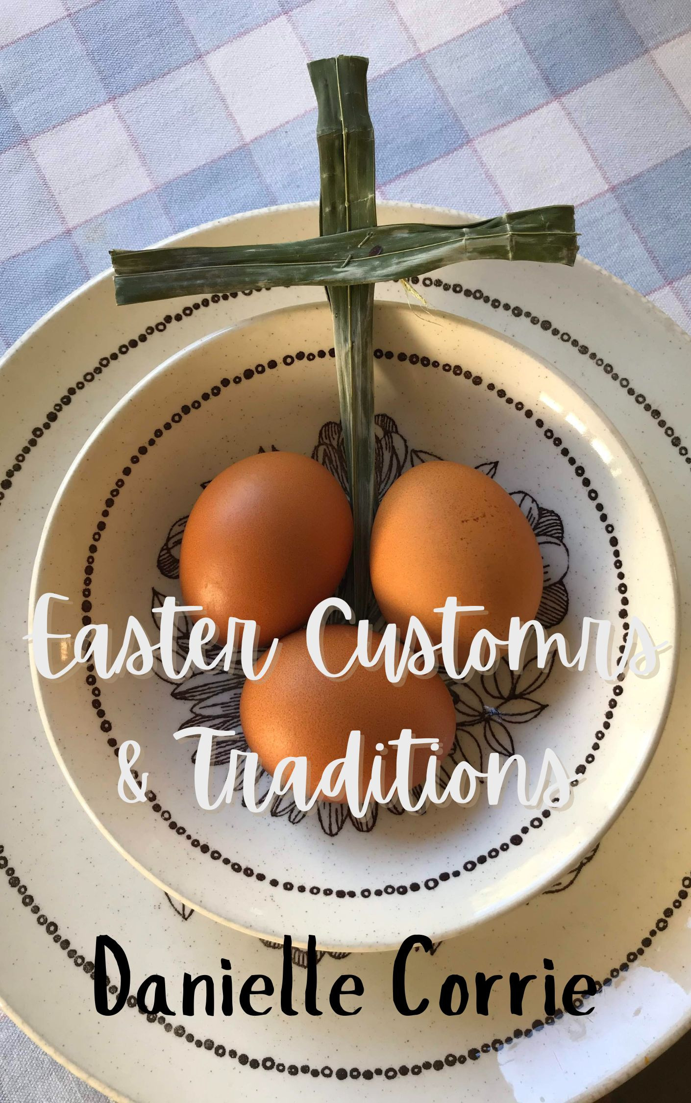 Easter Customs and Traditions
